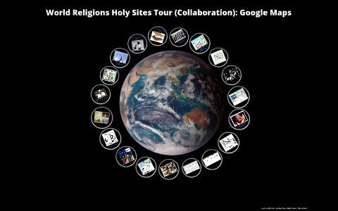 World Religions Collaborative Mapping Activity by Matt Huss on Prezi
