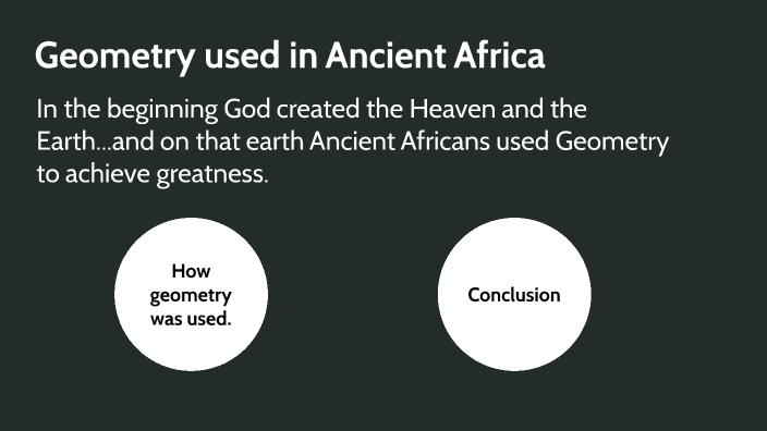 Geometry in Ancient Africa by veronica king on Prezi