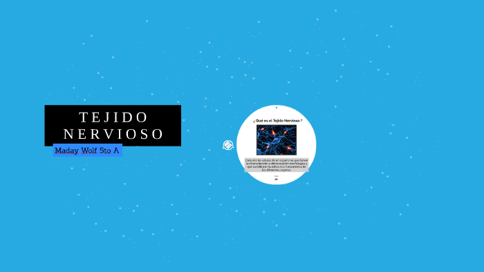 Tejido Nervioso by Maday Wolf on Prezi