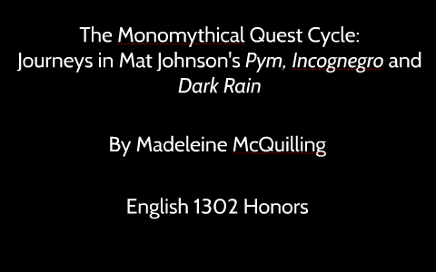 The Monomythical Quest in Mat Johnson's Pym, Incognegro and Dark Rain ...