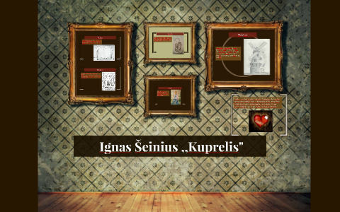 Ignas Šeinius ,,Kuprelis" by Emilija G on Prezi