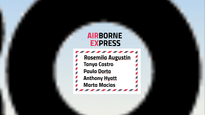 Airborne Express Presentation by on Prezi