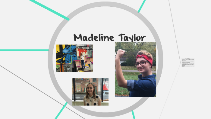 Madeline Taylor by Madeline Taylor on Prezi