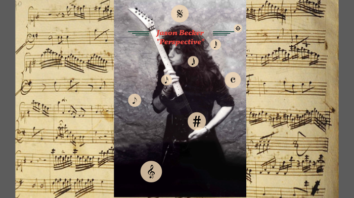 Jason Becker "Perspectives" by Gregory Roark on Prezi