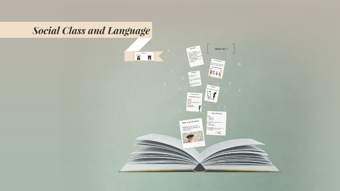 Social Class and Language by Lina Elemam on Prezi