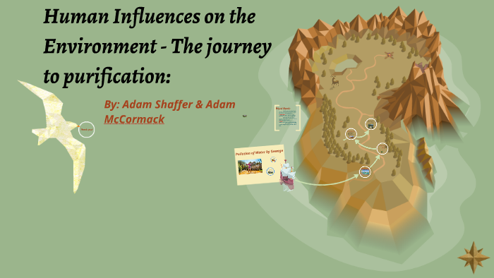 Human Influences on the Environment: by Adam McCormack on Prezi