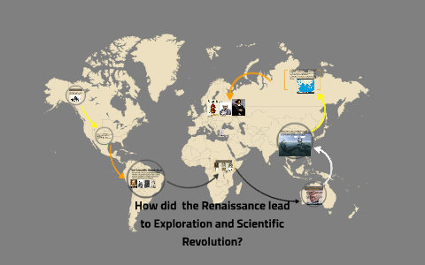 How did the Renaissance lead to Exploration and Scientific by hector ...