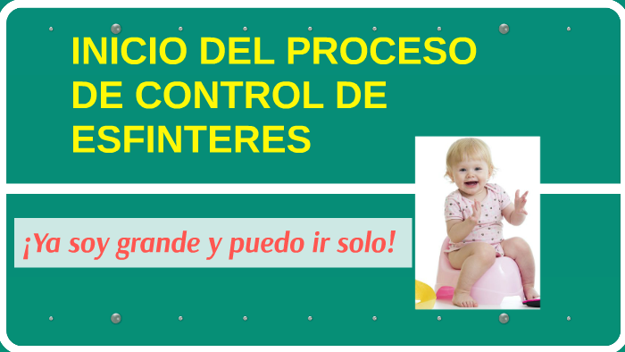 INICIO DEL PROCESO DE CONTROL DE ESFINTERES by karla cruz on Prezi