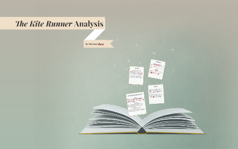 The Kite Runner Analysis by Marissa Sheva on Prezi