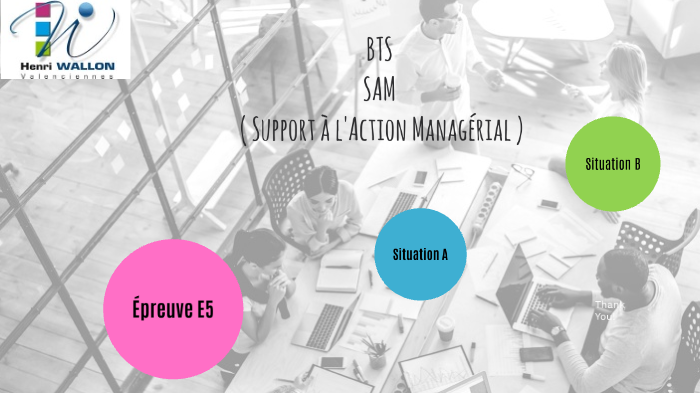 BTS SAM épreuve E5 by Amandine Grattepanche on Prezi