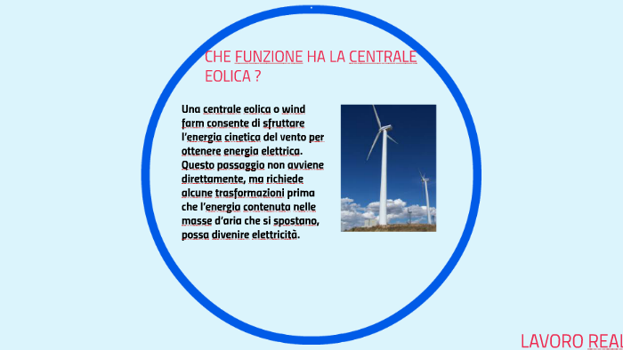 LA CENTRALE EOLICA by Alice Meloni on Prezi