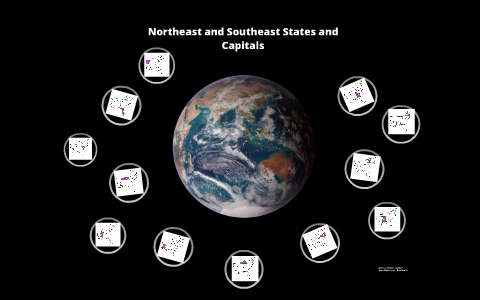 Southeast and Northeast States and Capitals by Elizabeth Clay on Prezi