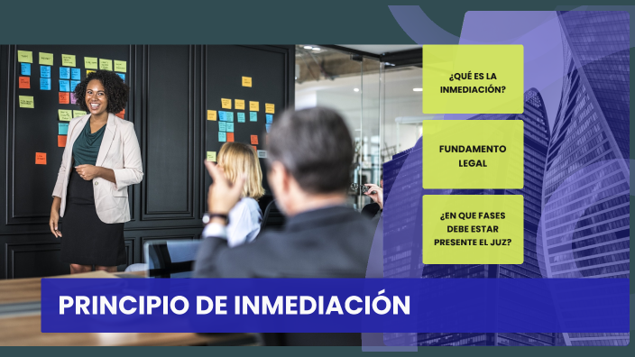 Principio de inmediación by Agustin J. Cabrera Velazquez on Prezi