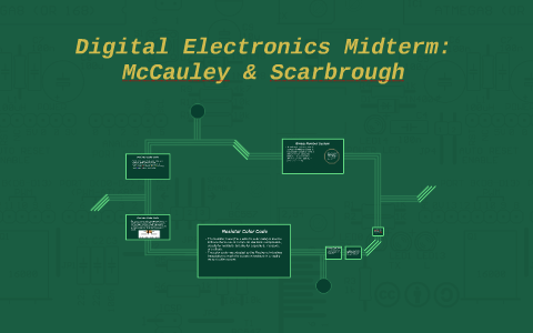 Digital Electronics Midterm by Brenden McCauley on Prezi
