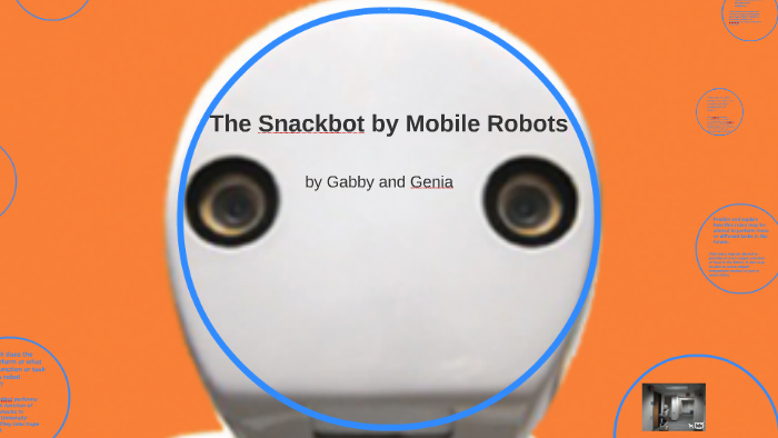 The Snackbot by Mobile Robots by Genia A on Prezi