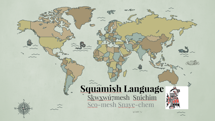 Squamish Language by Brandan Chin on Prezi