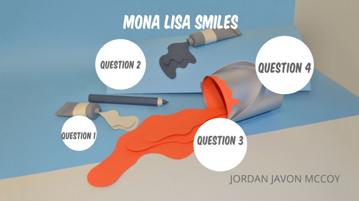 MONA LISA by Jordan Mccoy on Prezi