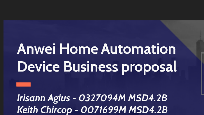 Anwei Home Automation Device Business proposal by Irisann Agius on Prezi