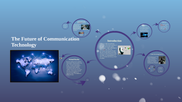 The Future of Communication Technology by Johnathon Ledford on Prezi