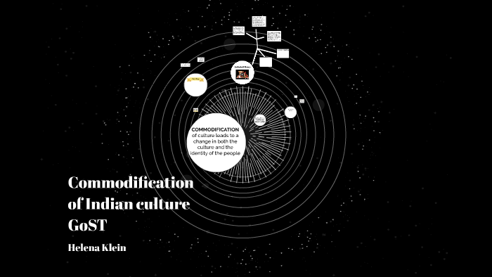 Commodification of Indian culture by helena klein on Prezi