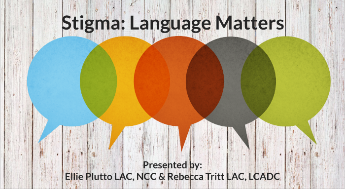 Stigma: Language Matters by Daytop SUN on Prezi