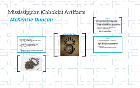 Mississippian (Cahokia) Artifacts by McKenzie Duncan on Prezi