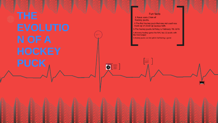 THE EVOLUTION OF A HOCKEY PUCK by Vincent Giacalone on Prezi