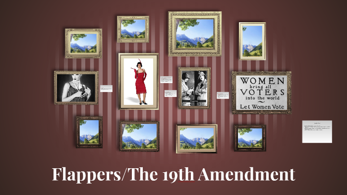 Flappers/The 19th Amendment by Marleigh Biorn on Prezi