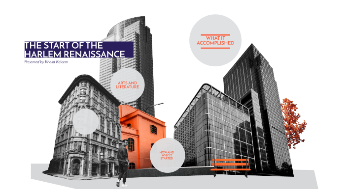 The Harlem Renaissance by Khalid Kaleem on Prezi