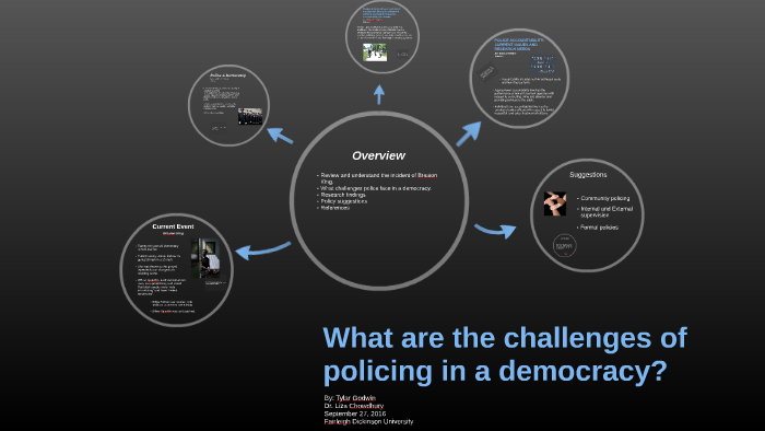 Policing Challenges by Tylar Godwin on Prezi