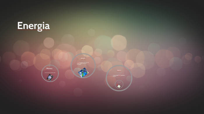 Energia by daniel cedano on Prezi