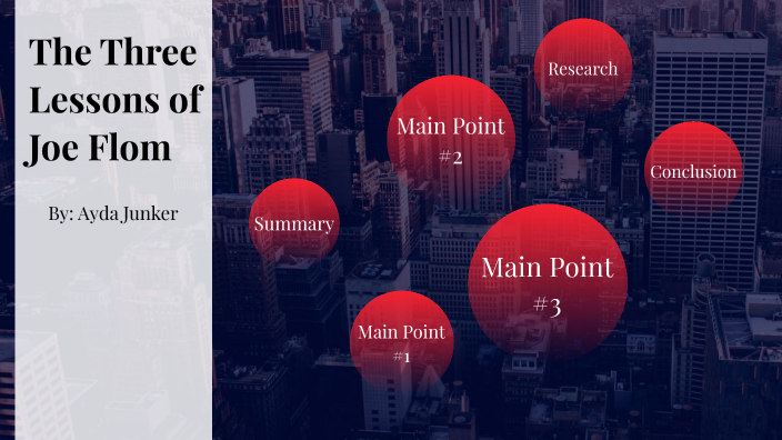 The Three Lessons of Joe Flom by Ayda Junker on Prezi