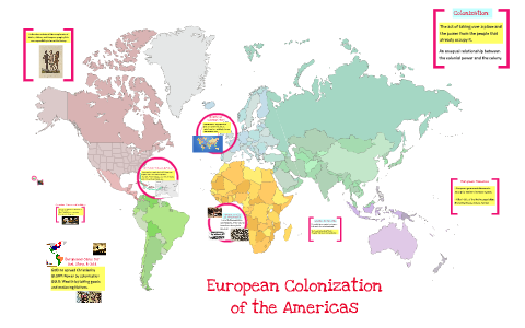 European Colonization of the Americas by Yx Bx on Prezi