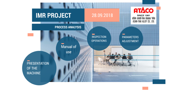 IMR PROJECT; PROCESS ANALYSIS by Oussema Chahem on Prezi