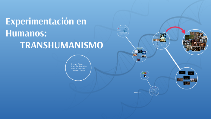 Experimentación en Humanos: by Lucila Andrea Ordoñez Diaz on Prezi
