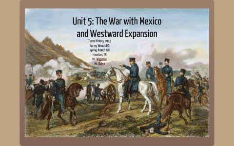 Unit 5: The Young State, Mexican War, and Westward Expansion by Andrew ...