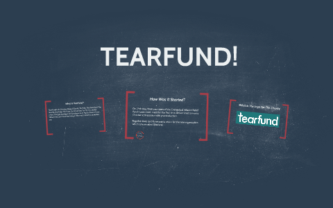 WHAT IS TEARFUND? by Sebastien Nicolas on Prezi