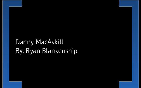 Danny MacAskill by Ryan Blankenship on Prezi