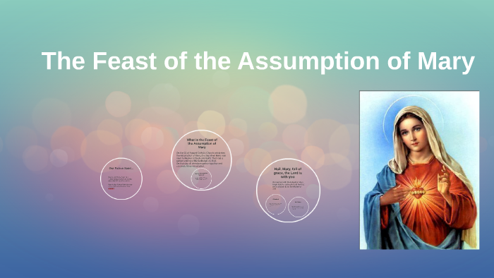 The Feast of the Assumption of Mary by Annika Maric' on Prezi