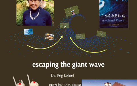 escaping the giant wave by joey joey on Prezi