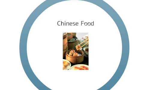 Chinese Food Presentation by Jean Kim on Prezi
