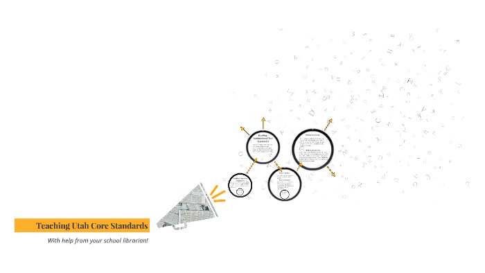 Teaching Utah Core Standards by Abby Stirling on Prezi