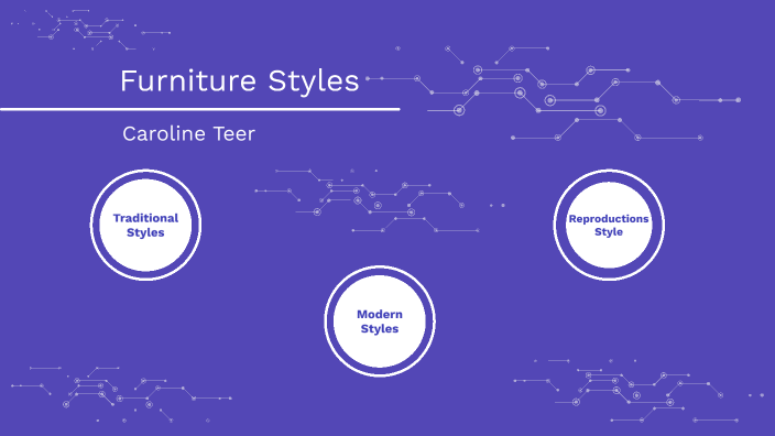 Furniture Styles by Caroline Teer on Prezi