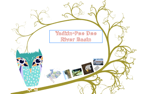 Yadkin-Pee Dee River Basin by Maddie Mae Meadows on Prezi