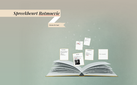 Spreekbeurt Rotmoevie by nasteho hassan on Prezi