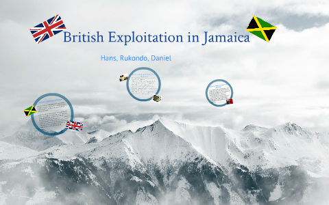 British Exploitation in Jamaica by Not Applicable on Prezi