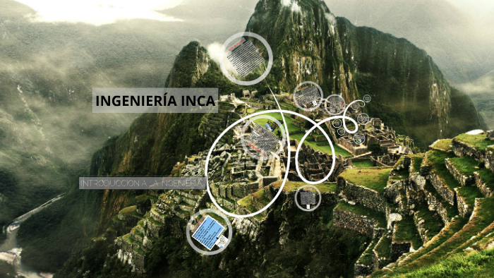 ingenieria incaica by juan Suarez on Prezi
