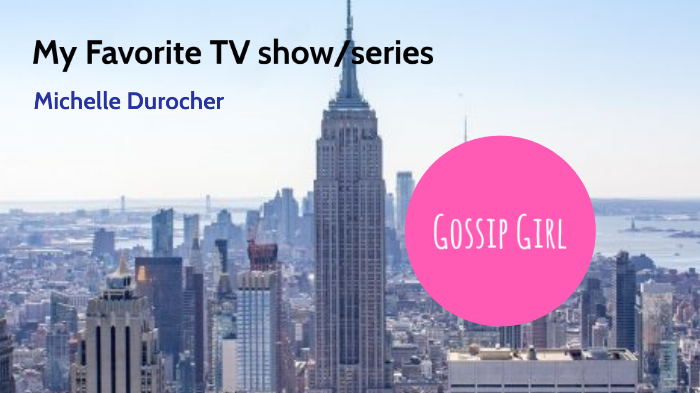 My favorite TV series by Michelle Durocher on Prezi