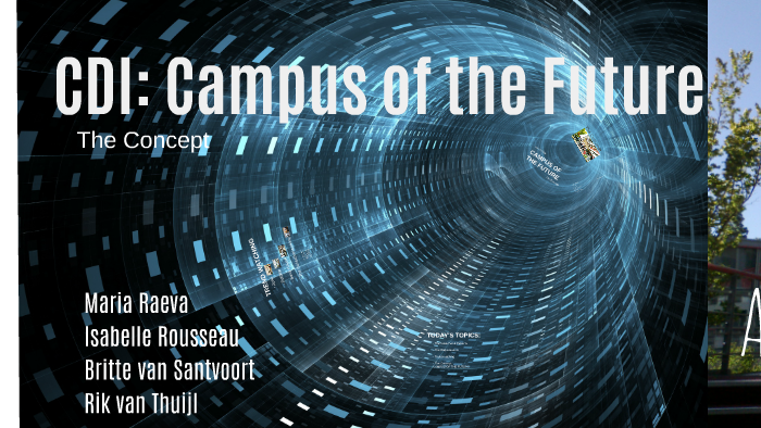 CDI: Campus of the Future by Britte van Santvoort on Prezi