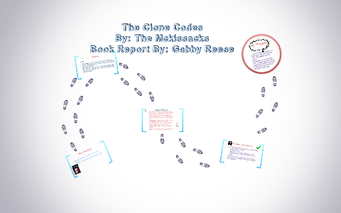 The Clone Codes by on Prezi